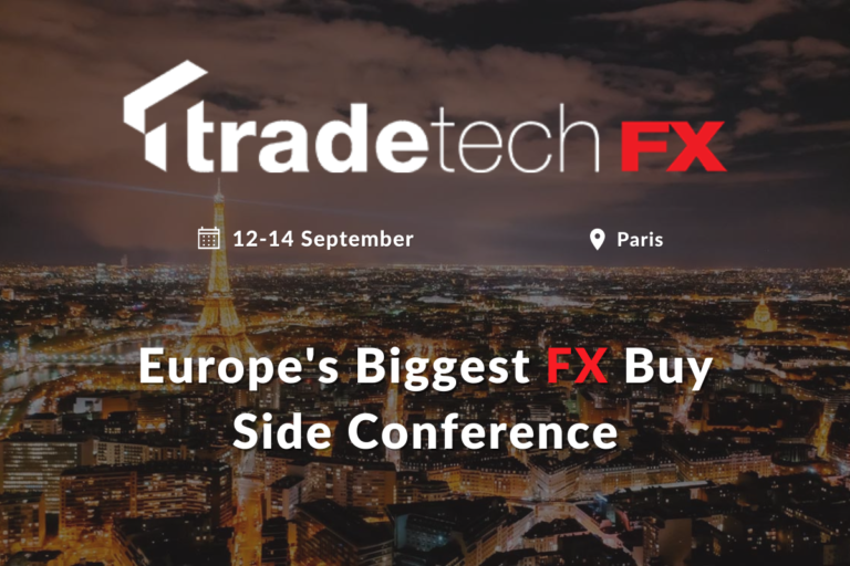 TradeTech FX - Europe's Biggest FX Buy Side Conference - Financial ...