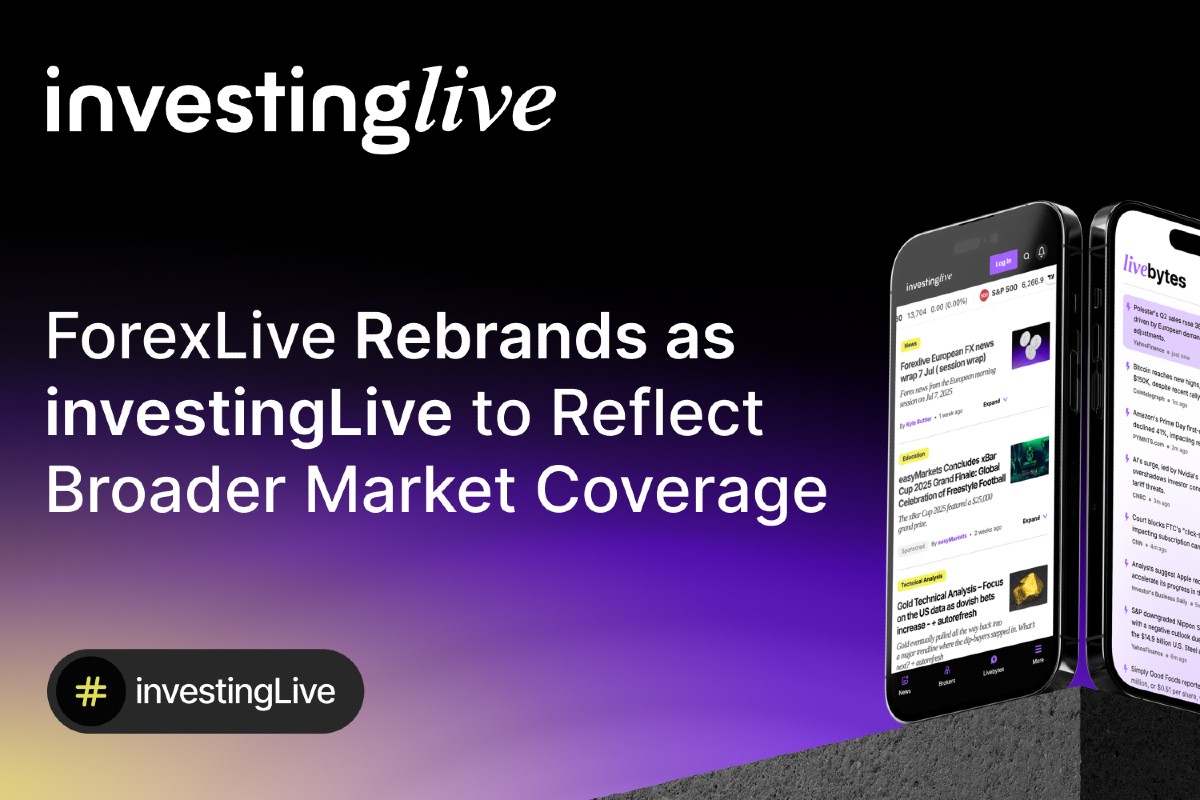 ForexLive Rebrands as investingLive to Reflect Broader Market Coverage - Financial Markets Media